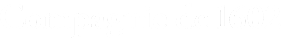 Accueil - Compagnie de 1602